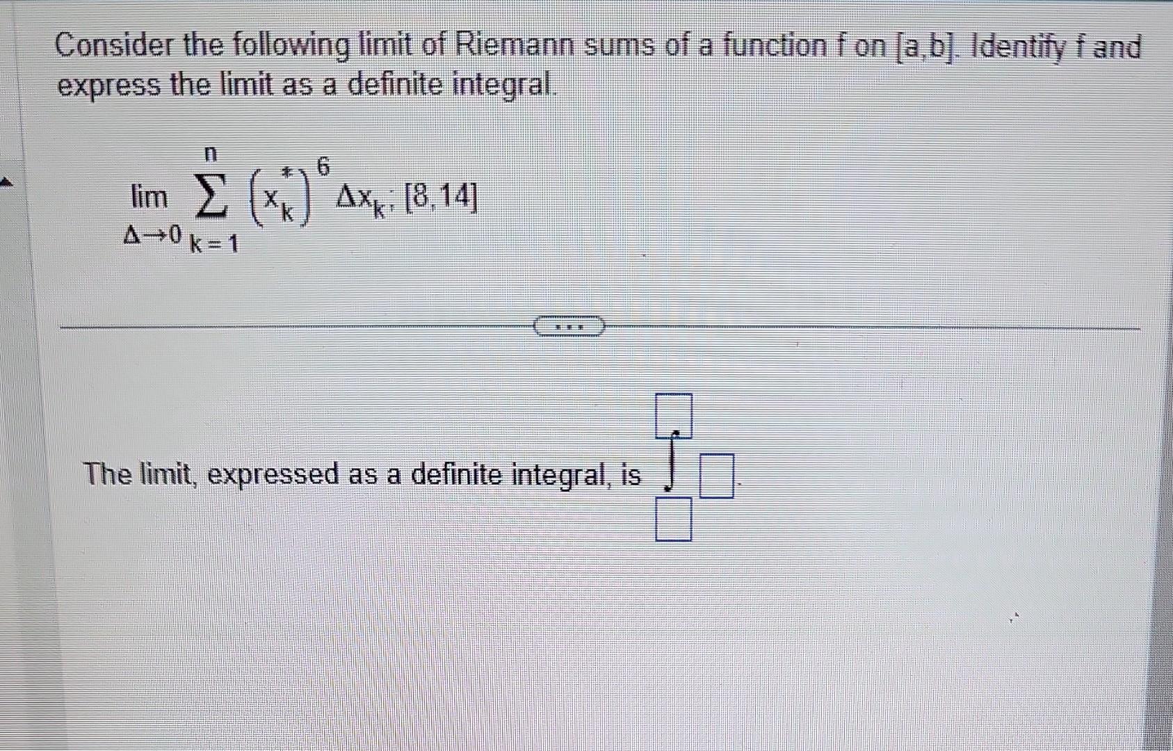 Solved Consider the following limit of Riemann sums of a | Chegg.com