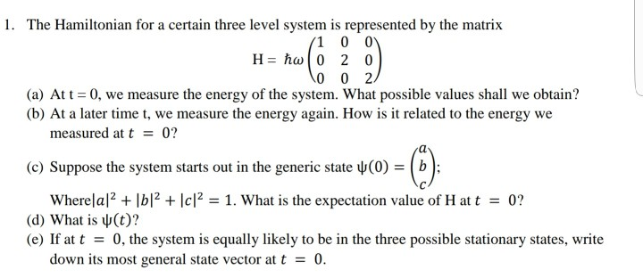 Solved The Hamiltonian for a certain three level system is | Chegg.com