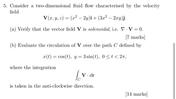 Solved 5. Consider a two-dimensional fluid flow | Chegg.com