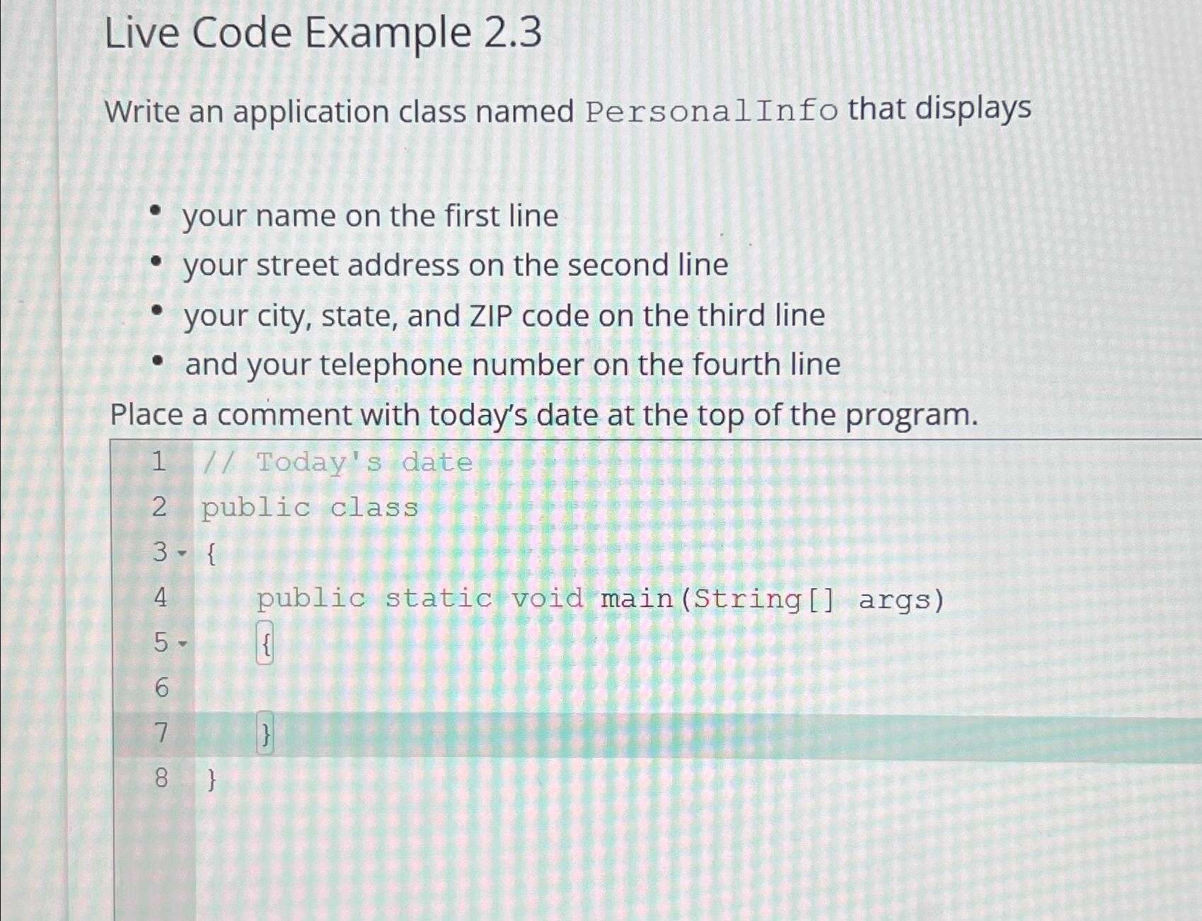 Solved Live Code Example 2.3Write an application class named | Chegg.com