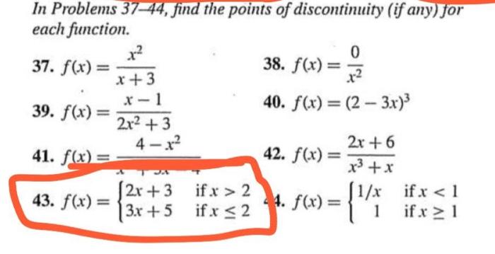 Solved In Problems 37−44, find the points of discontinuity | Chegg.com