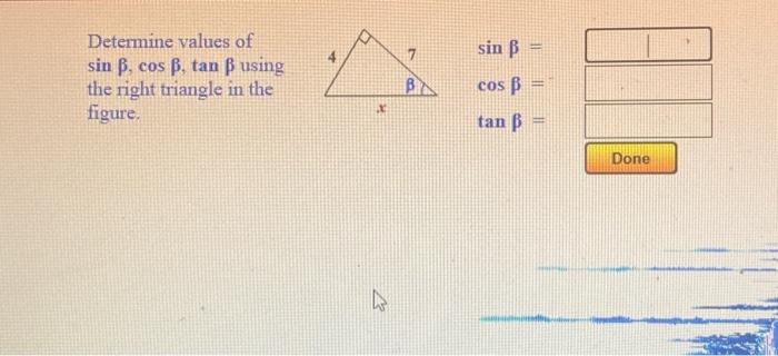 Solved Determine values of sin ß. cos B, tan ß using the | Chegg.com