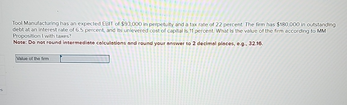 Solved Tool Manufacturing has an expected EBIT of $93,000 | Chegg.com