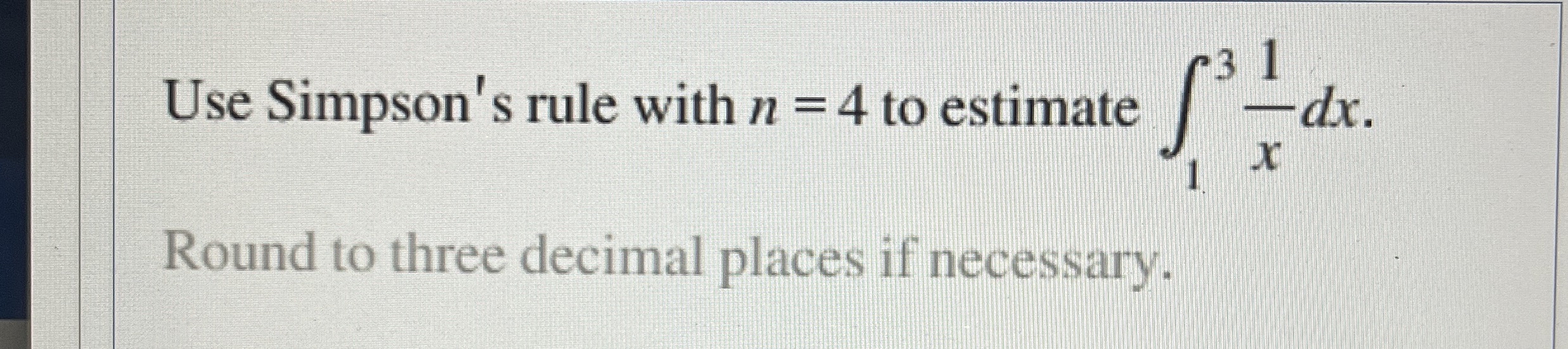 Solved Use Simpson's rule with n=4 ﻿to estimate | Chegg.com