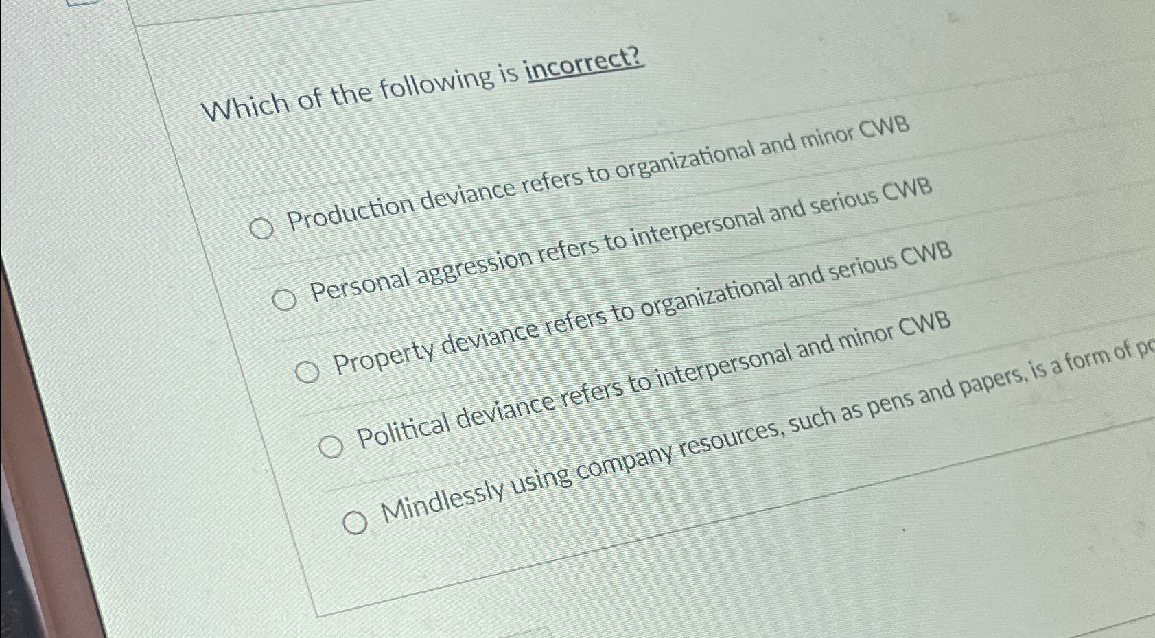 Solved Which of the following is incorrect?Production | Chegg.com