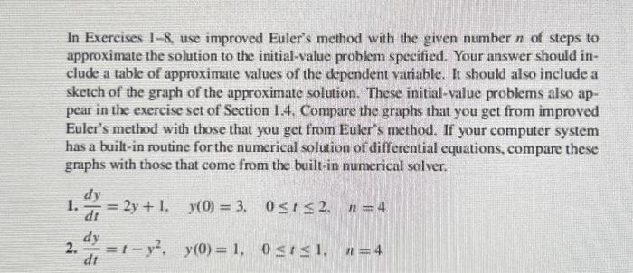 Solved In Exercises 1-8, use improved Euler's method with | Chegg.com