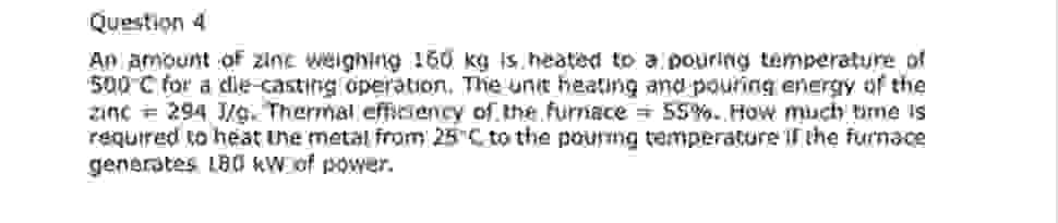 Solved Question 4An amount of zanc weighleg 160°kg ﻿is , | Chegg.com