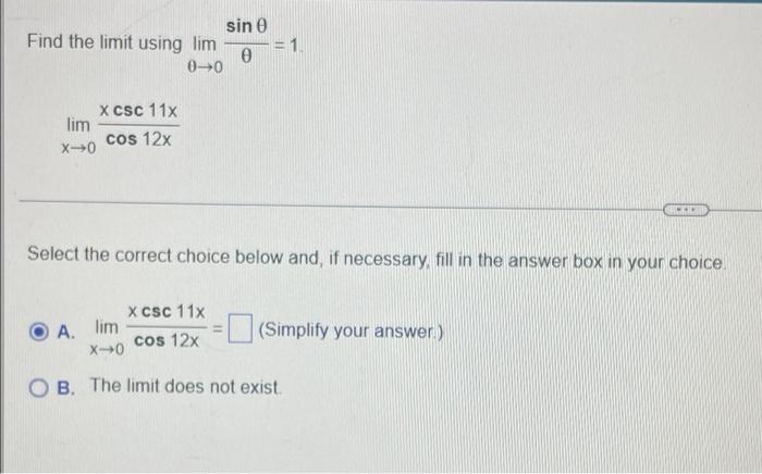 Solved Find the limit using lim 0-0 lim X-0 x csc 11x cos | Chegg.com