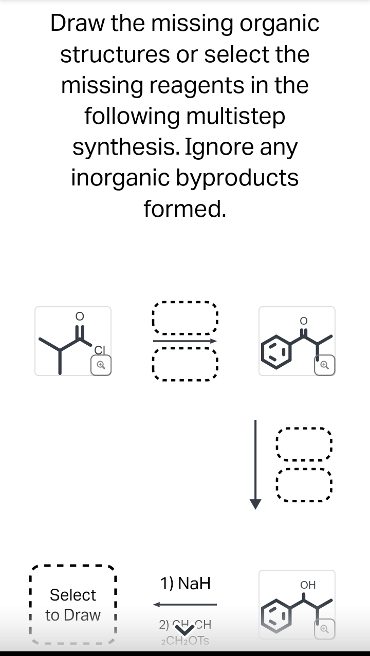 Draw the missing organic structures or select the | Chegg.com