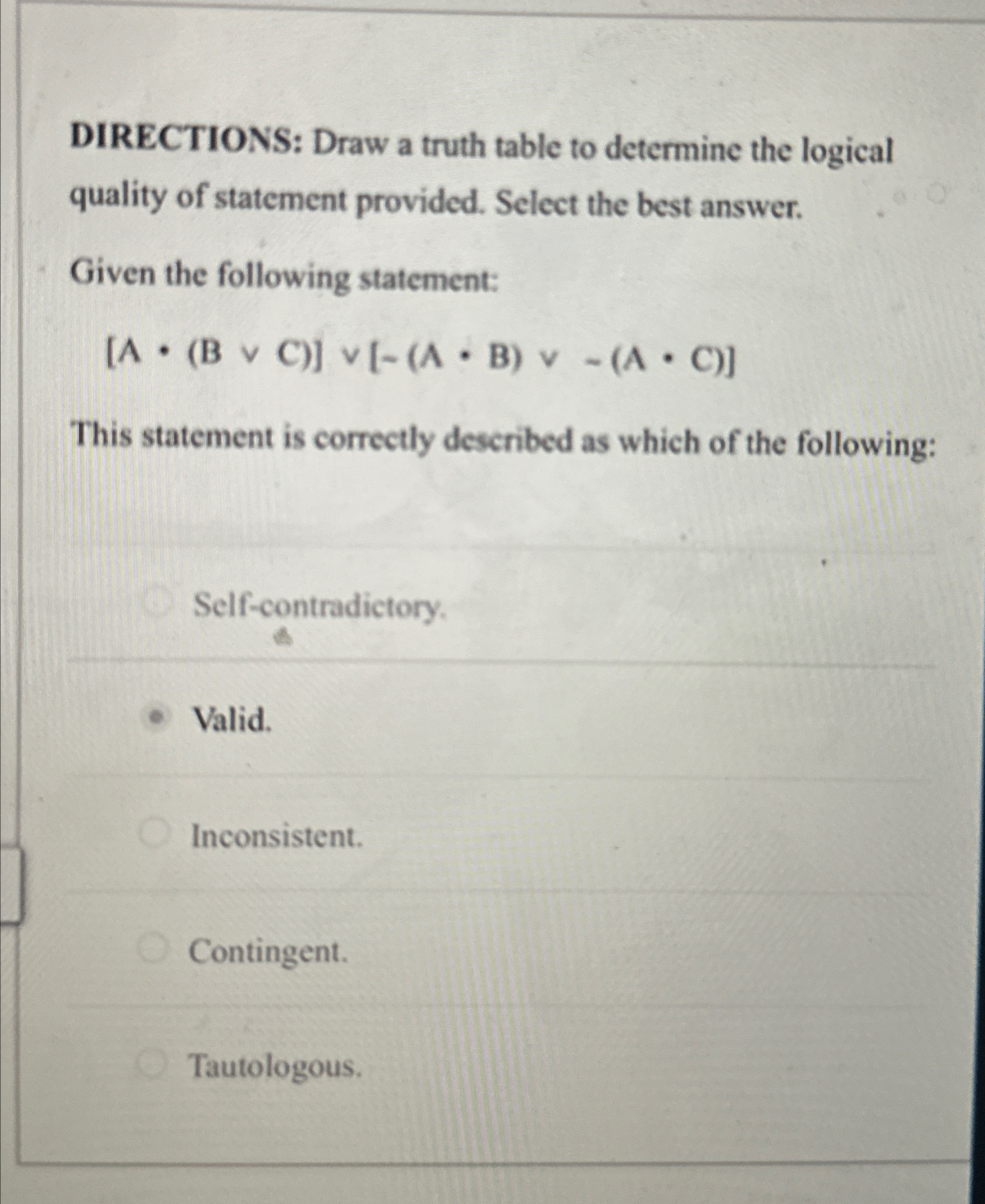 Solved DIRECTIONS: Draw a truth table to determine the | Chegg.com