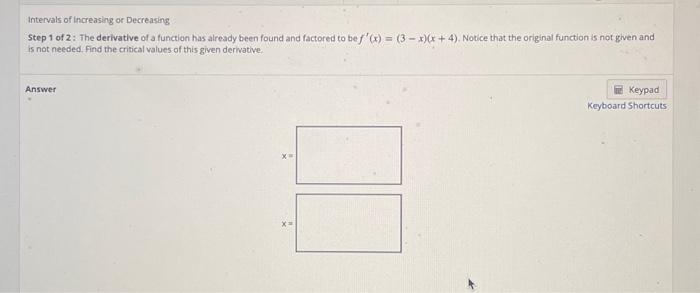 Solved Intervals of increasing or Decreasing Step 1 of 2 : | Chegg.com