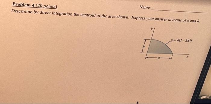 Solved Problem 4 (20 points) Name: Determine by direct | Chegg.com