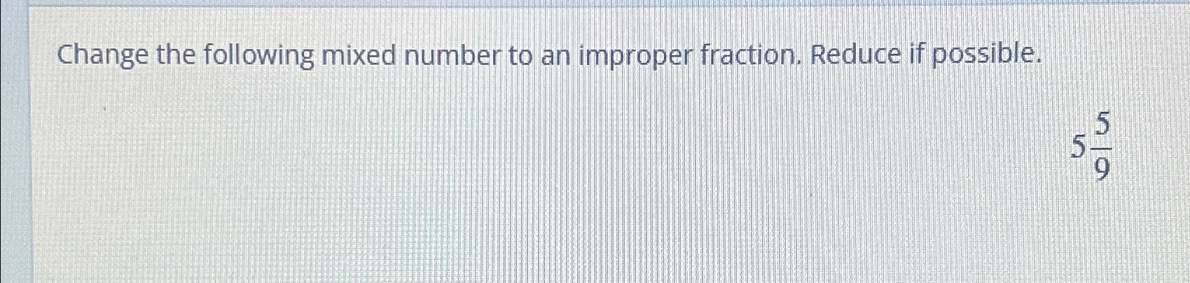 Solved Change the following mixed number to an improper | Chegg.com