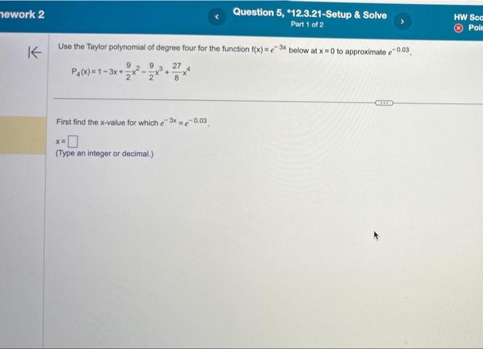 Solved Use the Taylor polynomial of degree four for the | Chegg.com
