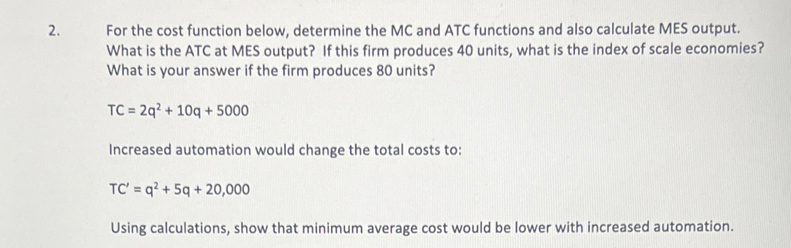 For the cost function below, determine the MC and ATC | Chegg.com
