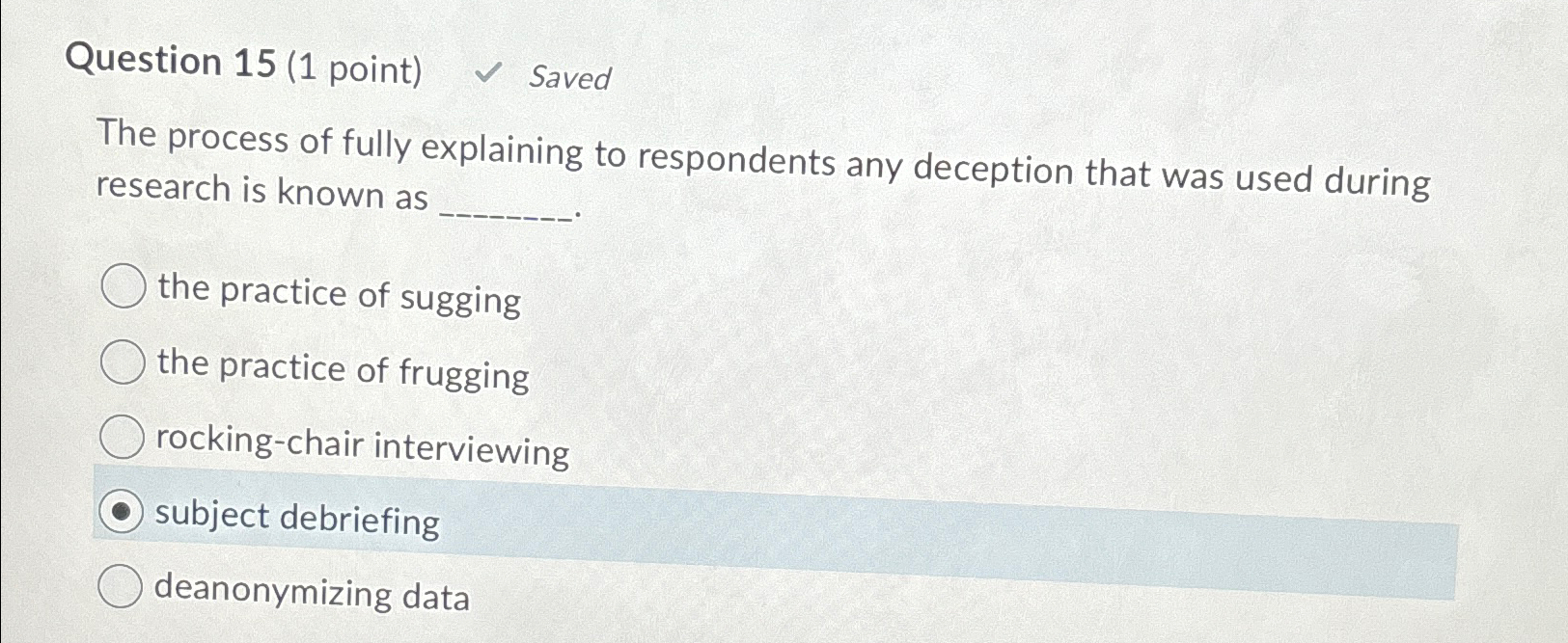 Solved The process of fully explaining to respondents any | Chegg.com