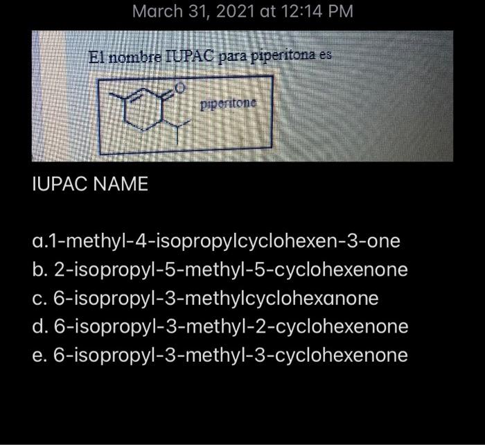 Solved March 31, 2021 at 12:14 PM El nombre IUPAC para | Chegg.com