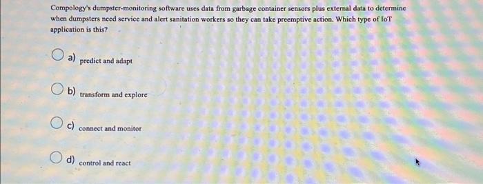 Solved Compology's dumpster-monitoring software uses data | Chegg.com