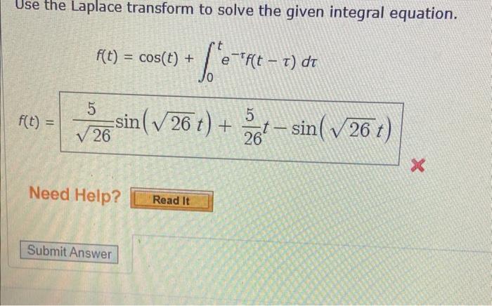 Solved Use the Laplace transform to solve the given integral | Chegg.com