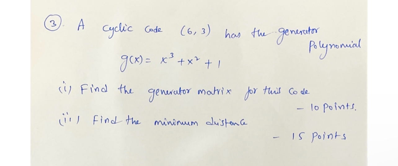 Solved (3) ﻿A cyclic code (6,3) ﻿has the | Chegg.com