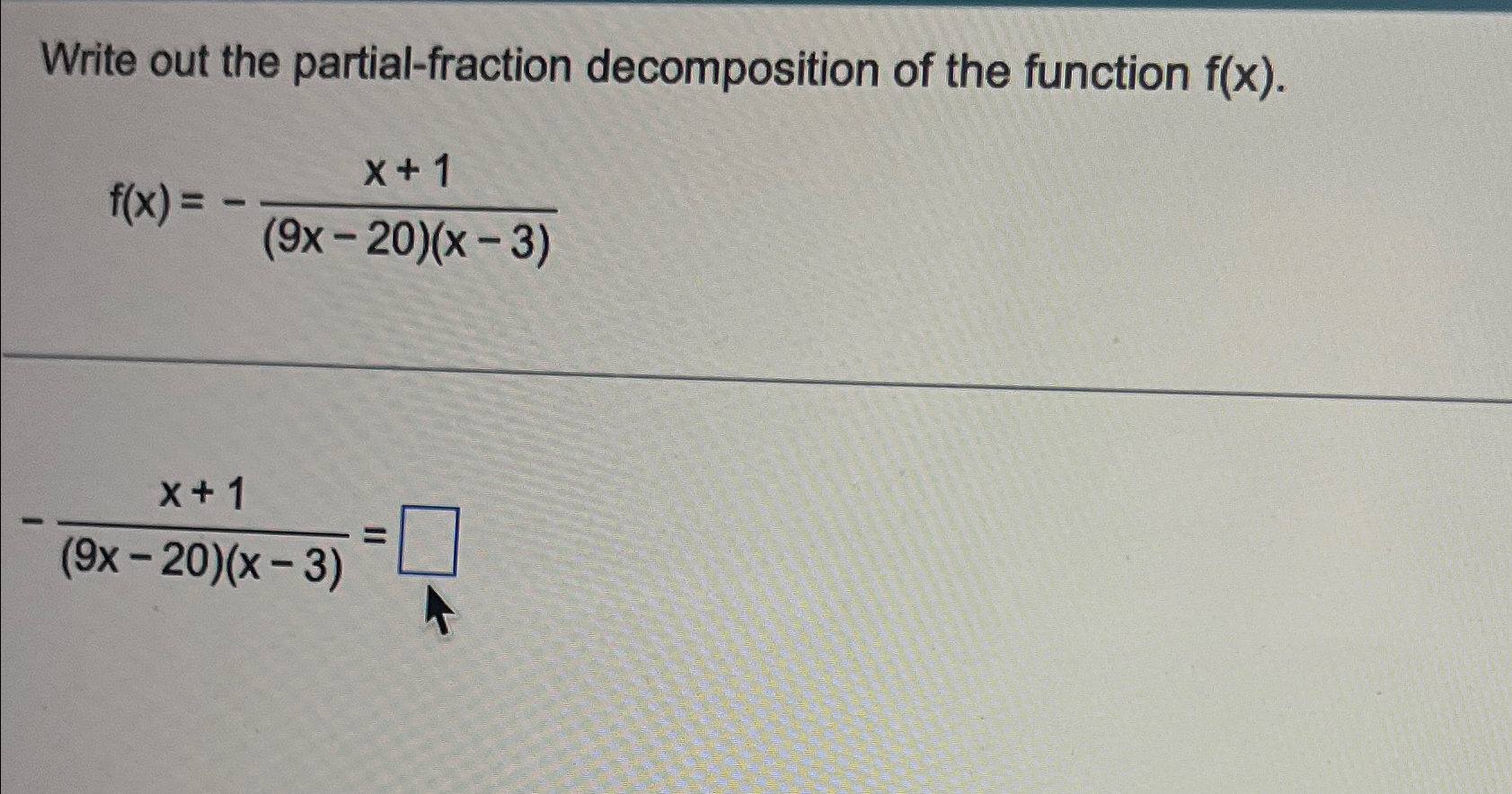 Solved Write out the partial-fraction decomposition of the | Chegg.com