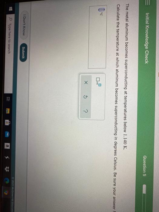 Solved Initial Knowledge Check Question 5 The metal aluminum | Chegg.com