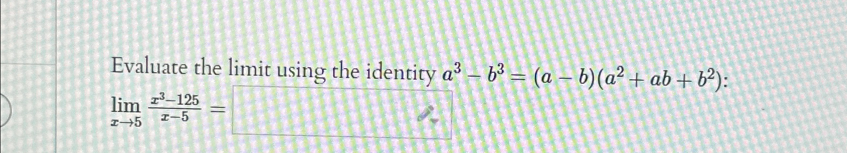 Solved Evaluate the limit using the identitv | Chegg.com Solved Evaluate the limit using the identitv | Chegg.com