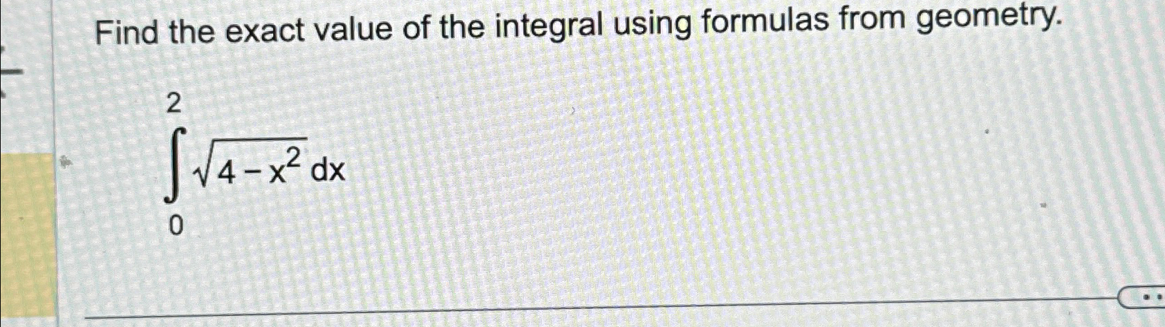 Find the exact value of the integral using formulas | Chegg.com