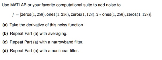 Solved Use MATLAB or your favorite computational suite to | Chegg.com