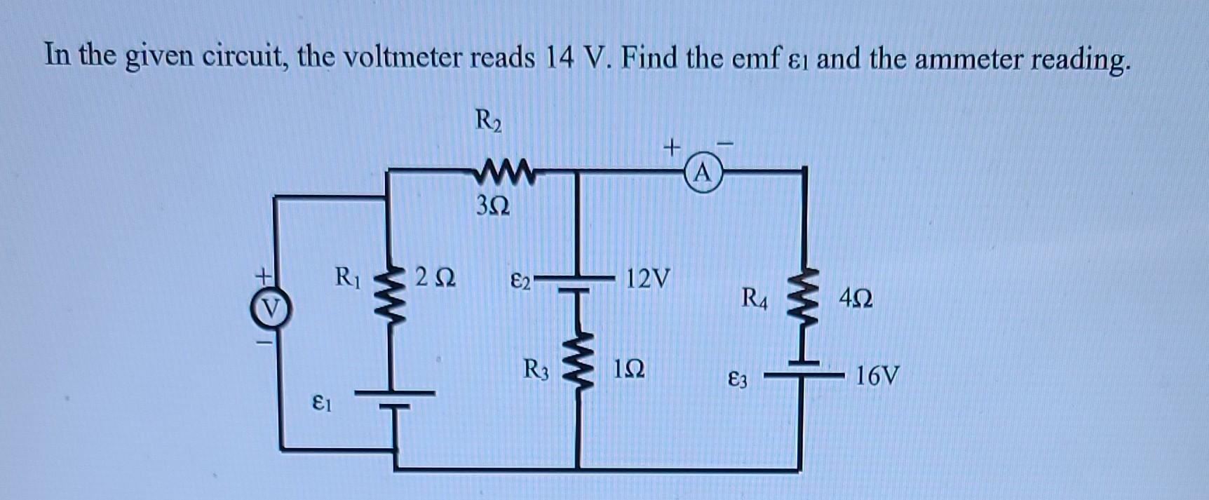Solved In the given circuit, the voltmeter reads 14 V. Find | Chegg.com