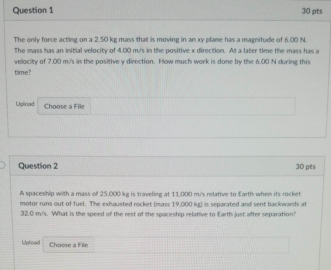 Solved Question 1 30 Pts The Only Force Acting On A 2 50 Kg