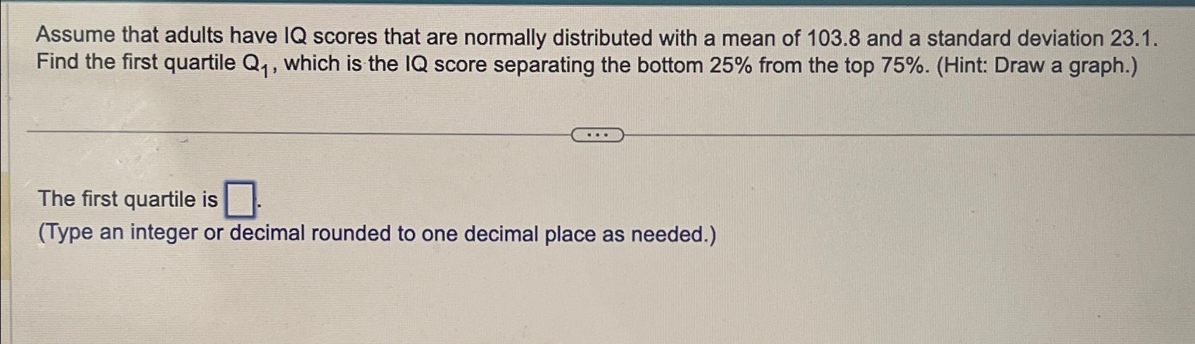 Solved Assume that adults have IQ scores that are normally | Chegg.com