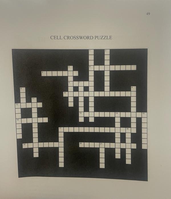 Solved CELL CROSSWORD PUZZLE Across 4. They are the | Chegg.com