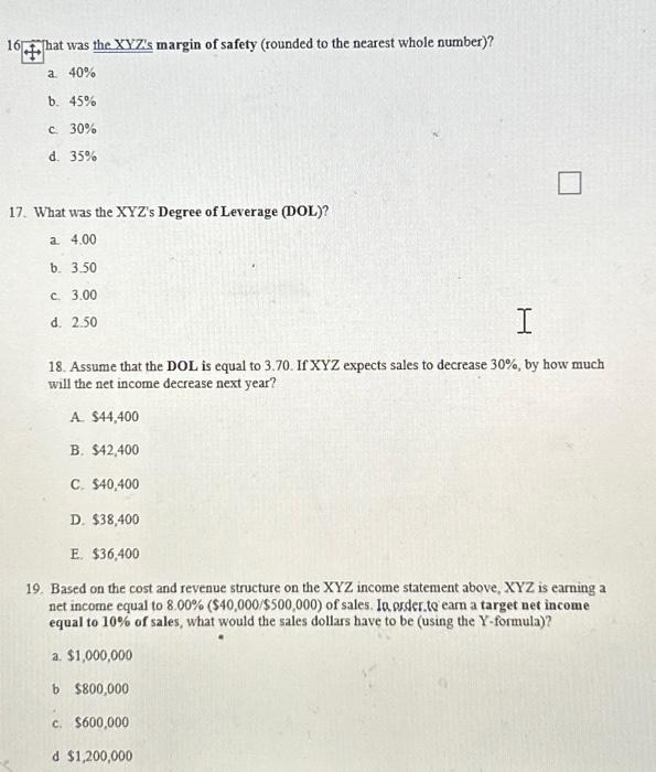Solved Below is an income statement for XYZ Company: 15. | Chegg.com