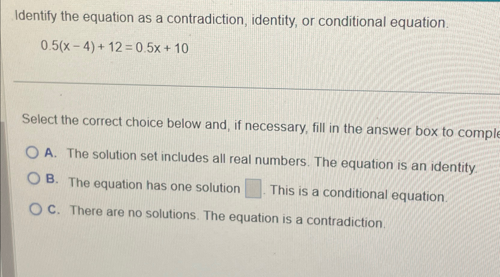 Solved Identify the equation as a contradiction, identity, | Chegg.com