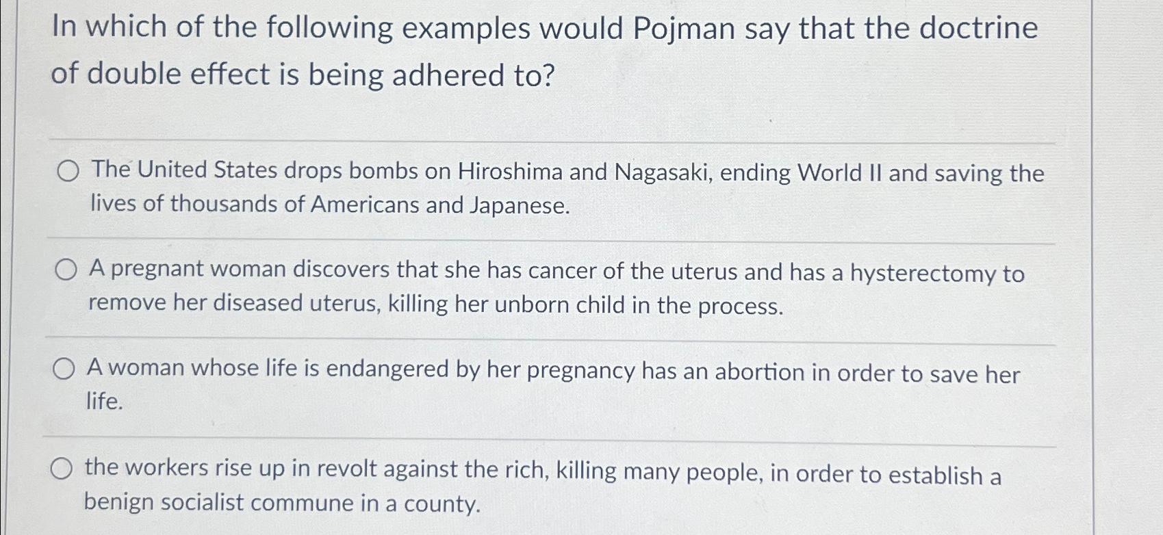 Solved In which of the following examples would Pojman say | Chegg.com