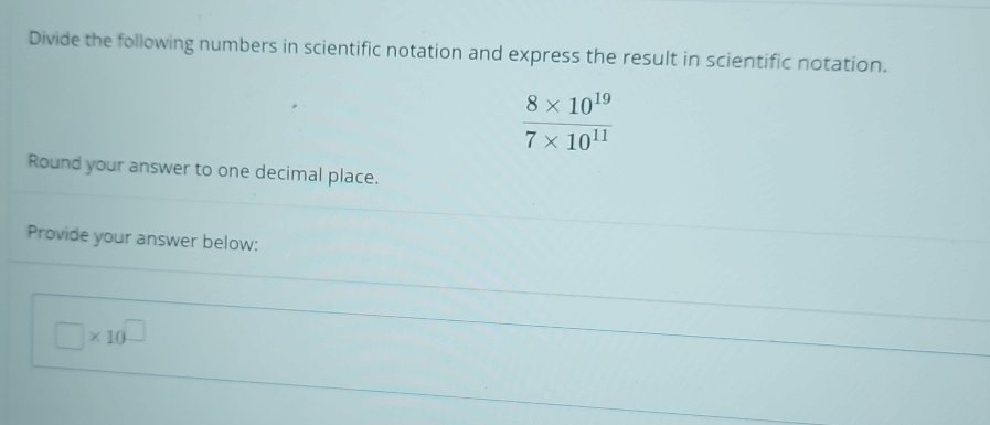 Solved Divide the following numbers in scientific notation | Chegg.com