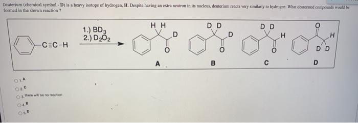 Solved Deuterium (chemical symbol - D) is a heavy isoptope | Chegg.com
