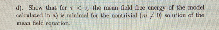 Mean field solution of the Ising model. Complete the | Chegg.com
