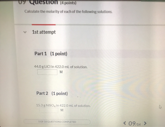 Solved 09 Question (4 points) Calculate the molarity of each | Chegg.com