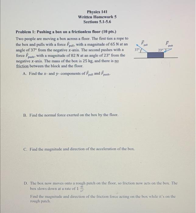 Solved Problem 1: Pushing a box on a frictionless floor (10 | Chegg.com