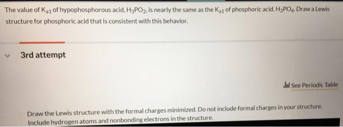 Solved The value of Ka1 of hypophosphorous acid, H3PO2, is | Chegg.com