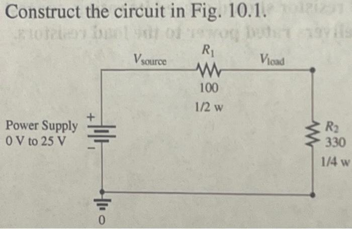 Solved Construct the circuit in Fig. 10.1.1. For the circuit | Chegg.com