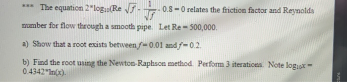 Solved *** The equation 2*logio(Re -0.8 = 0 relates the | Chegg.com