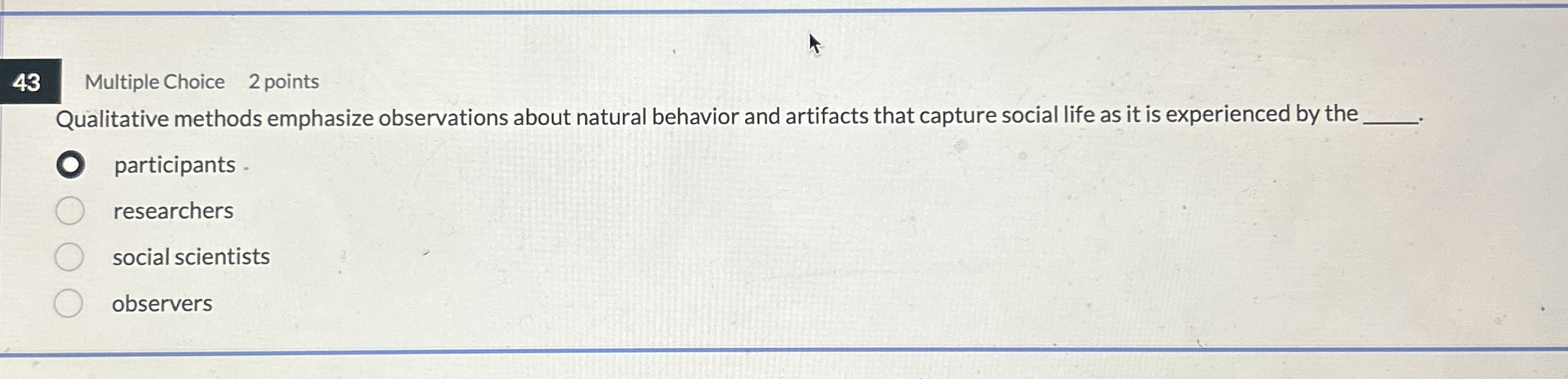 Solved Qualitative methods emphasize observations about | Chegg.com
