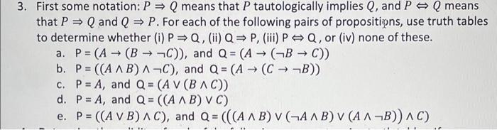 Solved First some notation: P⇒Q means that P tautologically | Chegg.com