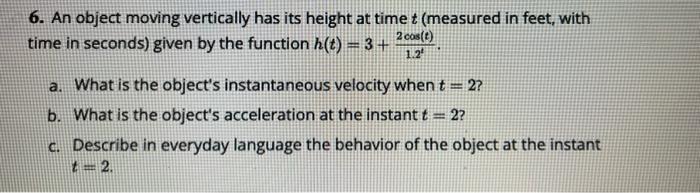 Solved 6. An object moving vertically has its height at time | Chegg.com
