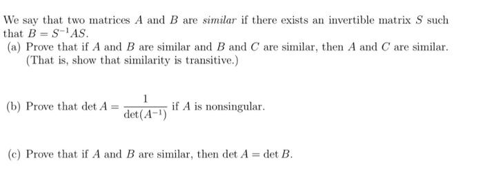 Solved We say that two matrices A and B are similar if there | Chegg.com