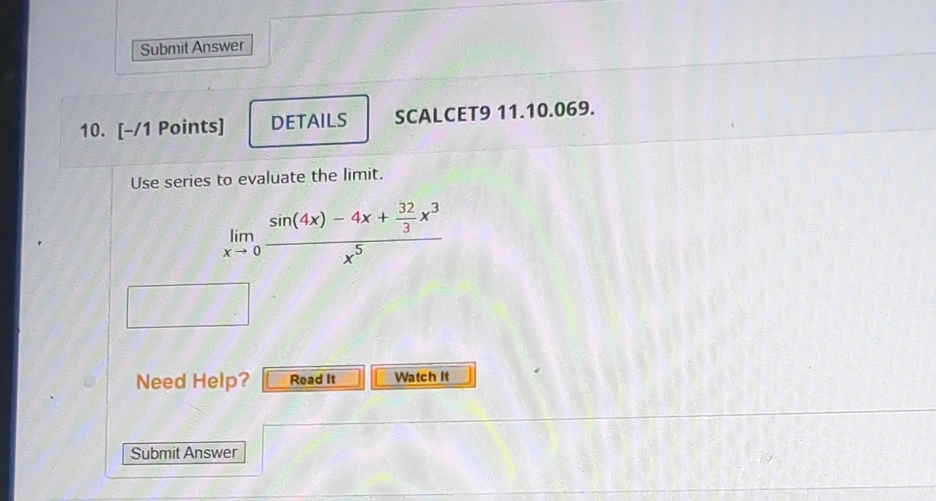 Solved SCALCET9 11.10.069. Use series to evaluate the limit. | Chegg.com