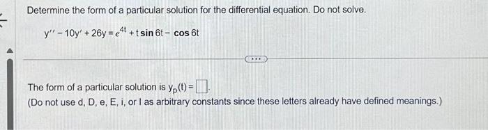 Solved Determine the form of a particular solution for the | Chegg.com